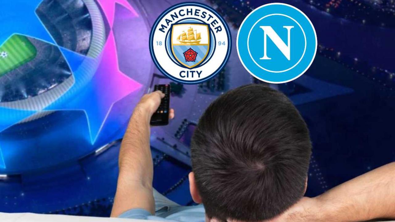 Dove vedere Manchester City-Napoli? Canale Tv e streaming